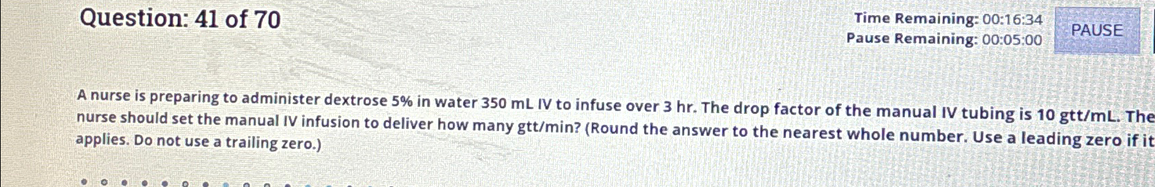Solved Question: 41 ﻿of 70Time Remaining: 00:16:34Pause | Chegg.com