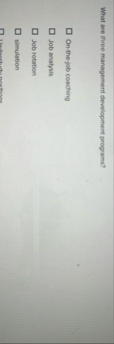 Solved What are three management development | Chegg.com