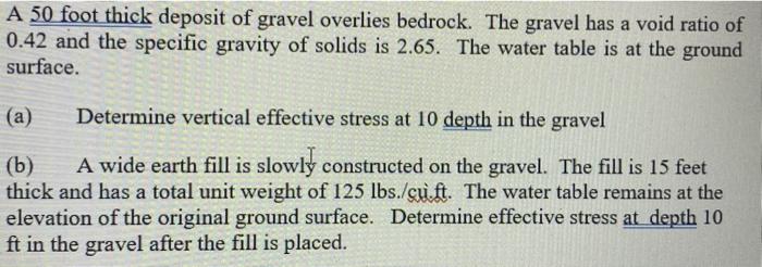 Solved A 50 foot thick deposit of gravel overlies bedrock. | Chegg.com