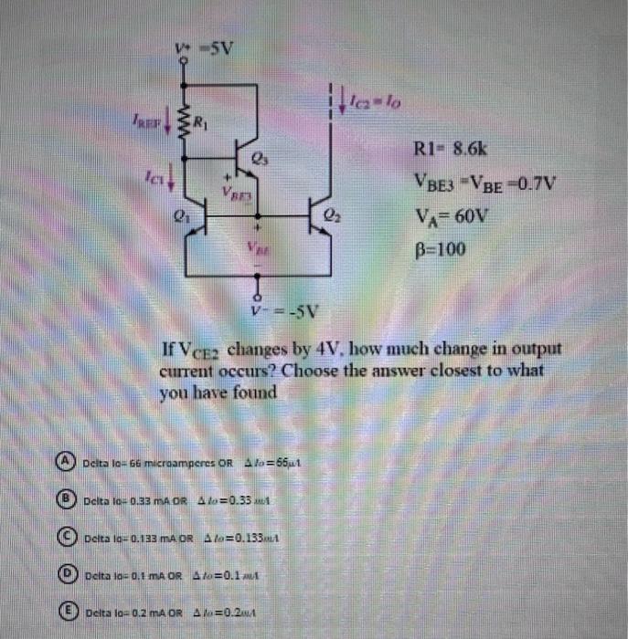 Solved If Vce2 changes by 4 V, how much change in output | Chegg.com