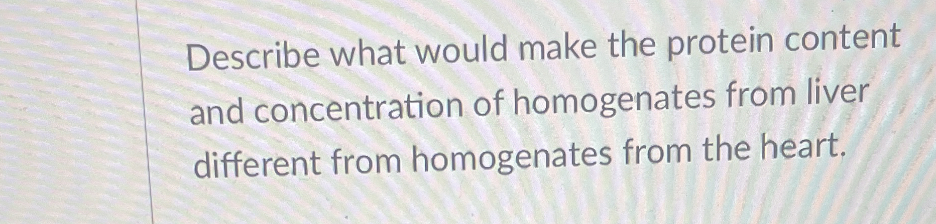 Solved Describe what would make the protein contentand | Chegg.com