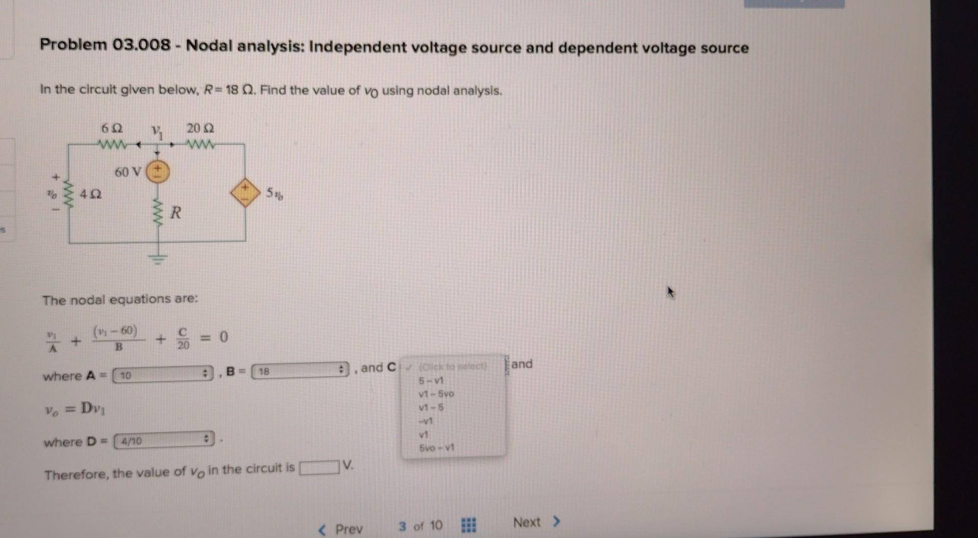 Solved Problem 03.008 - Nodal analysis: Independent voltage | Chegg.com Solved Problem 03.008 - Nodal analysis: Independent voltage | Chegg.com