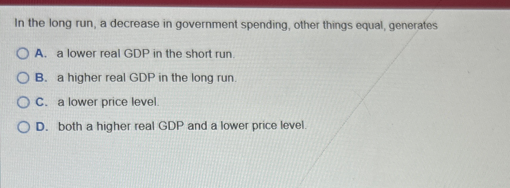 Solved In the long run, a decrease in government spending, | Chegg.com