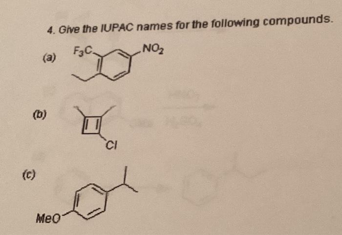 Solved 4. Give the IUPAC names for the following compounds. | Chegg.com