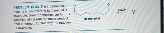 Solved PROBLFM 18.31 The intramolecular aldol reaction | Chegg.com