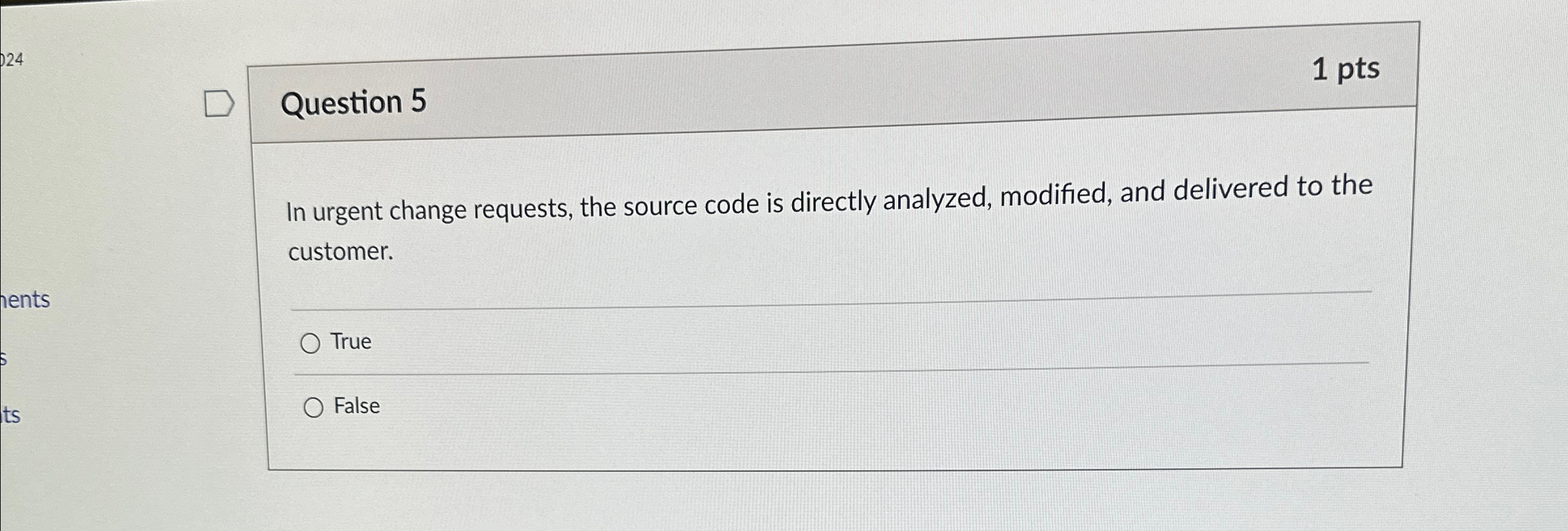 Solved Question 51 ﻿ptsIn urgent change requests, the source | Chegg.com
