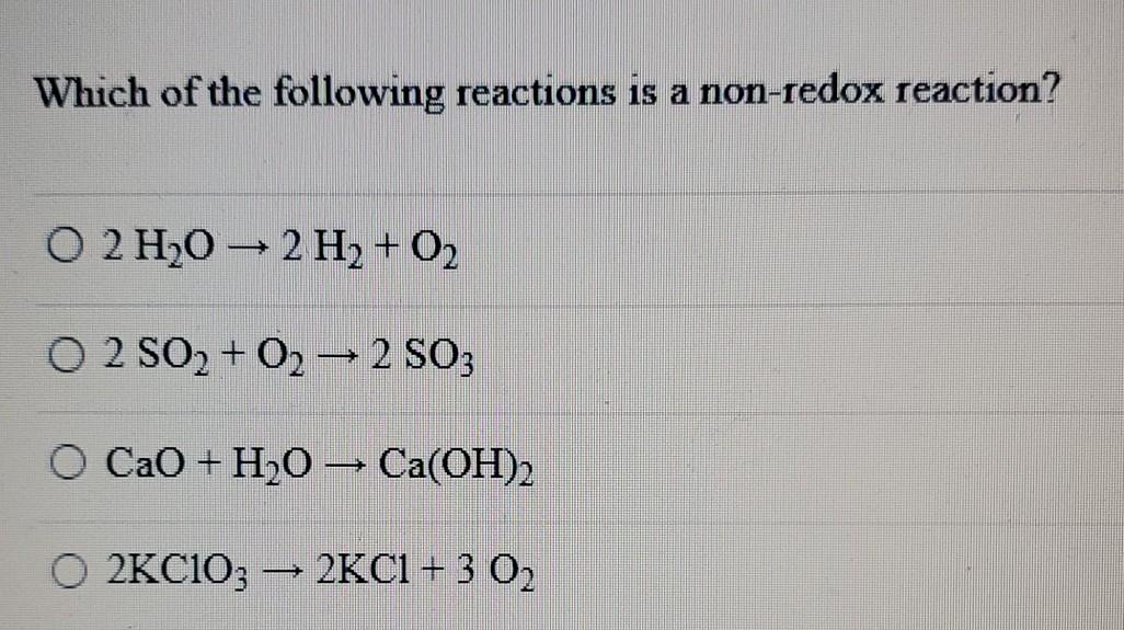 Solved Which of the following reactions is a non-redox | Chegg.com