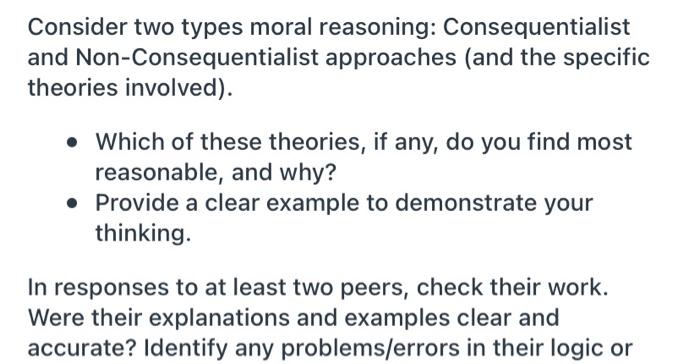 Solved Consider two types moral reasoning: Consequentialist | Chegg.com