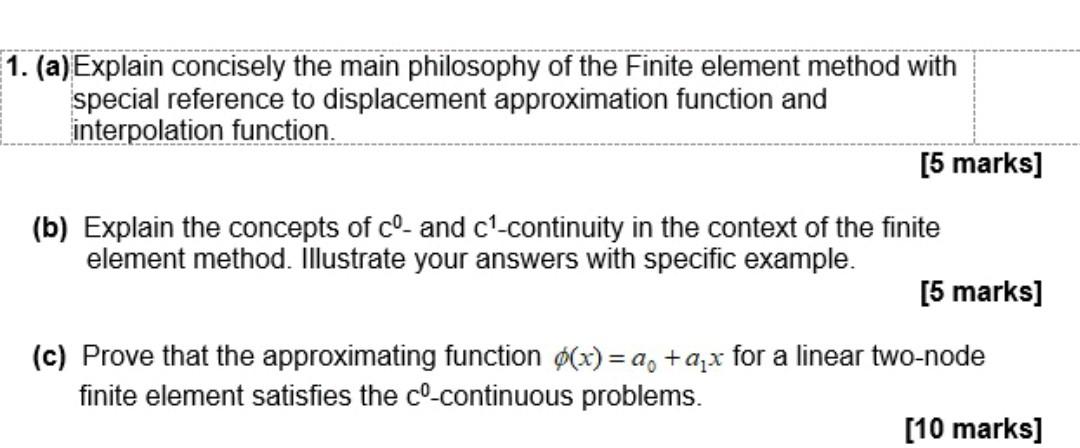 Solved 1. (a) Explain concisely the main philosophy of the | Chegg.com
