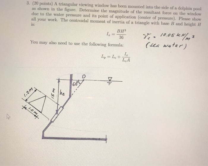 Solved 3. (20 points) A triangular viewing window has been | Chegg.com
