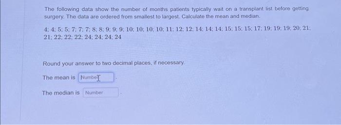 Solved The following data show the number of months patients | Chegg.com