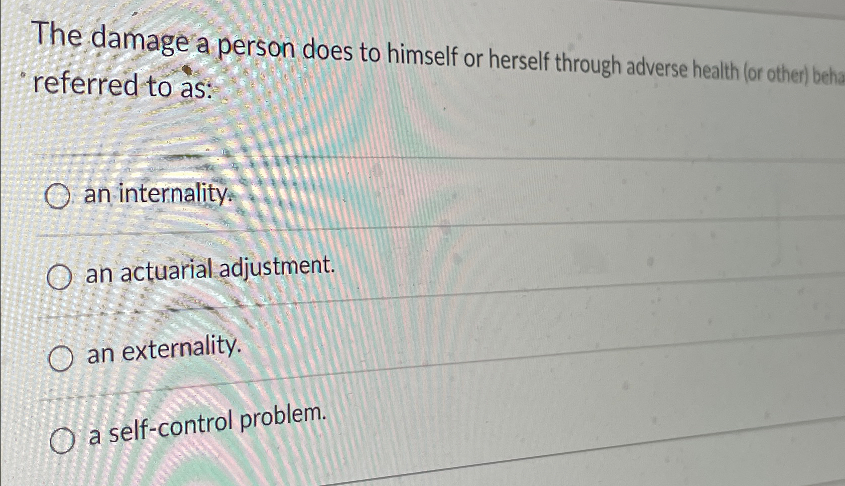 Solved The damage a person does to himself or herself | Chegg.com