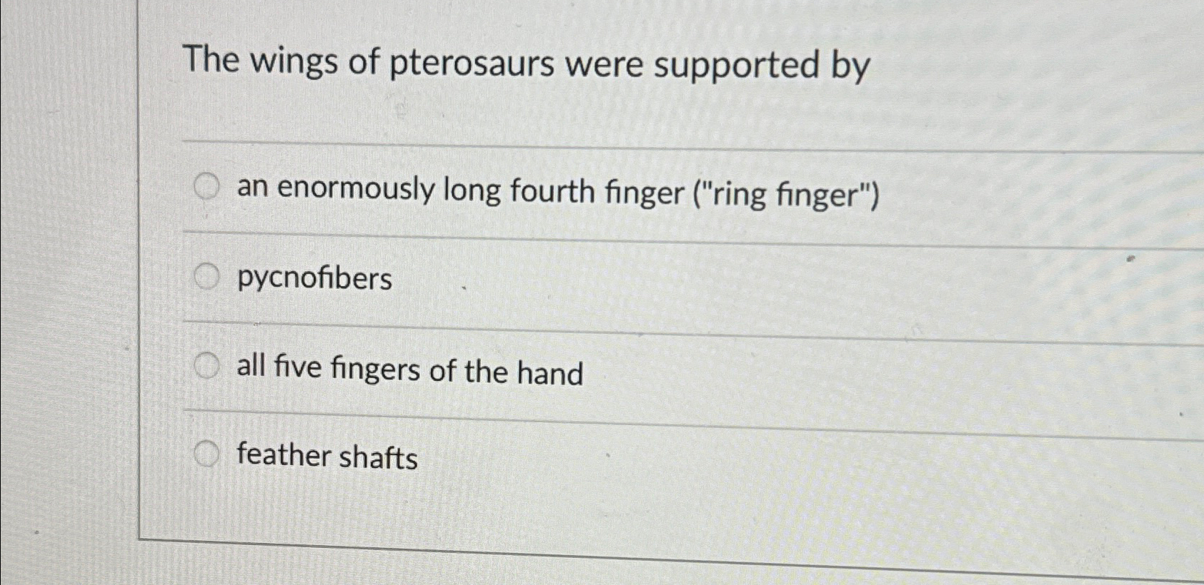 Solved The wings of pterosaurs were supported by ﻿an | Chegg.com