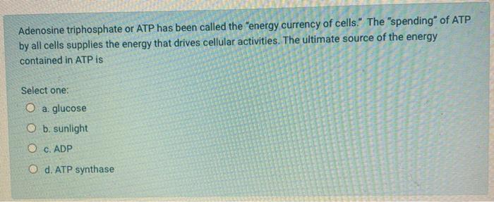Solved Adenosine triphosphate or ATP has been called the | Chegg.com