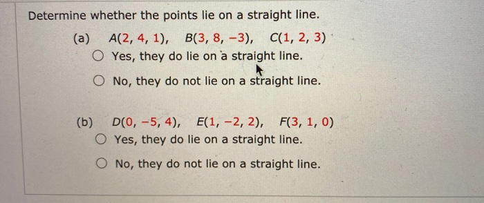 Solved Determine whether the points lie on a straight line. | Chegg.com