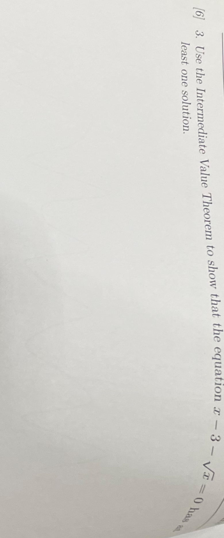 Solved [6] 3. ﻿Use the Intermediate Value Theorem to show | Chegg.com