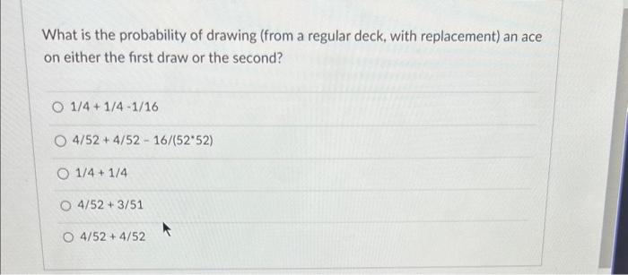 Solved What is the probability of drawing (from a regular | Chegg.com