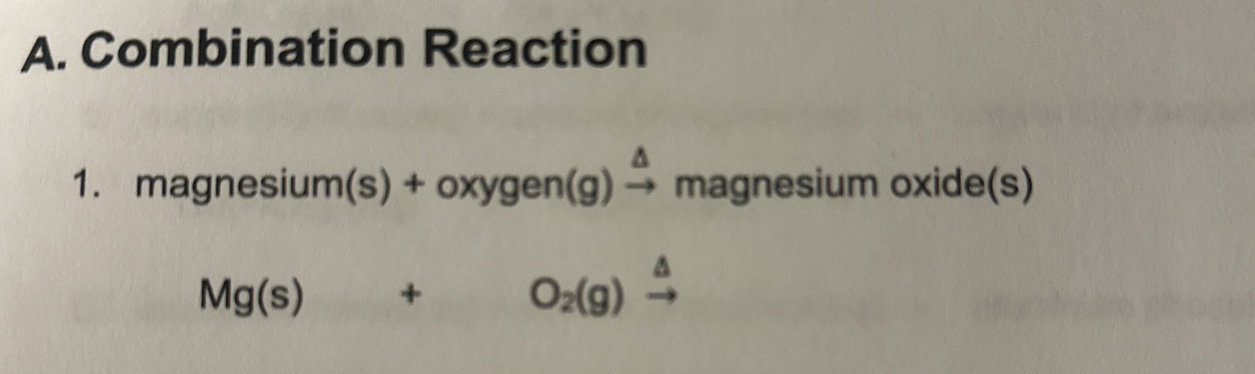 Solved A. ﻿Combination Reactionmagnesium (s)+oxygen(g)→Delta | Chegg.com