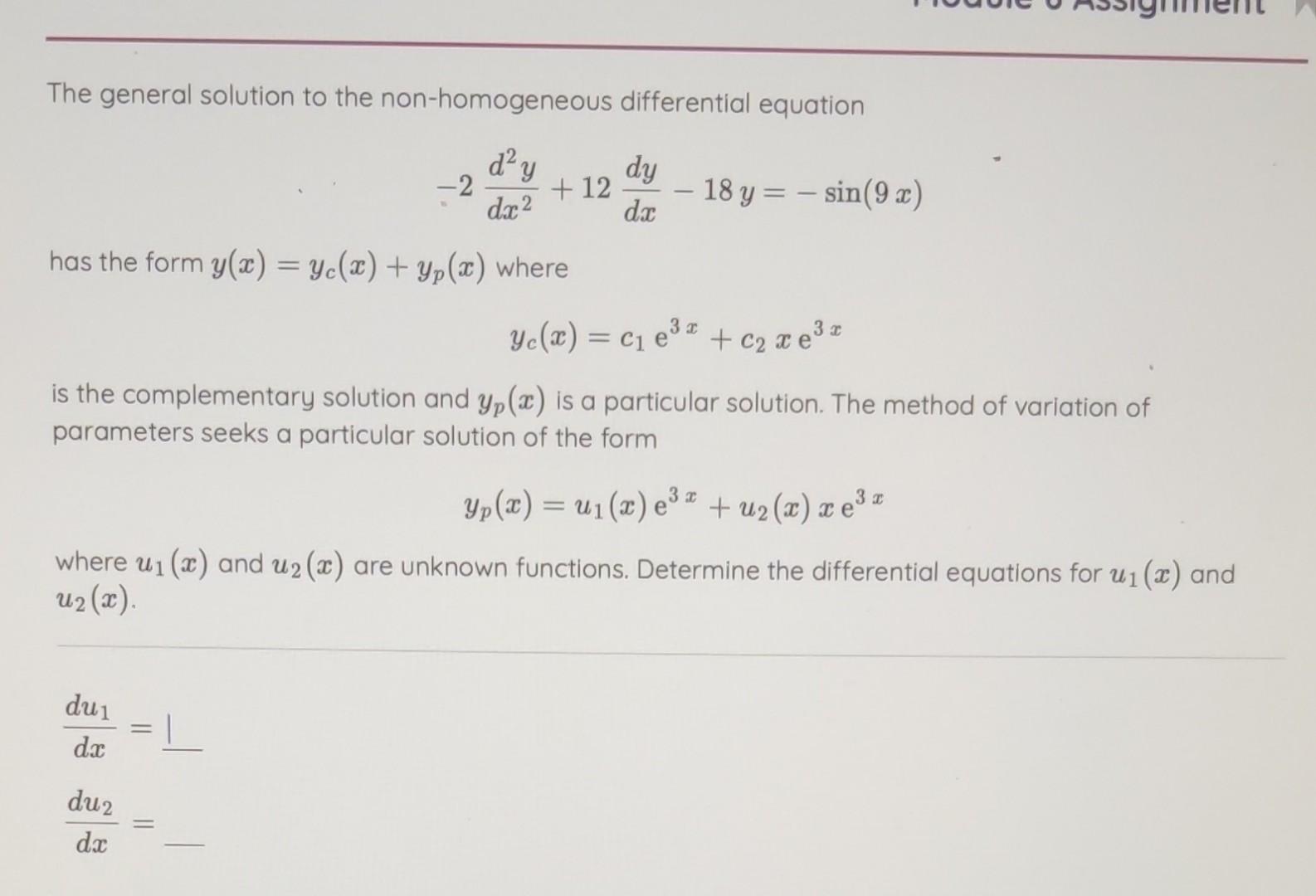 Solved The general solution to the non-homogeneous | Chegg.com