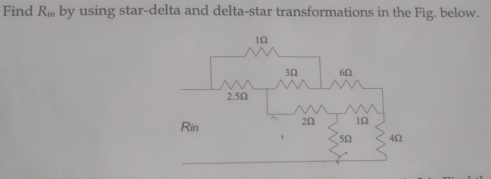 Solved Find Rin by using star-delta and delta-star | Chegg.com