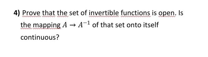 Solved 4) Prove that the set of invertible functions is | Chegg.com