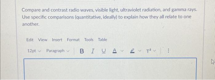Solved Compare and contrast radio waves, visible light, | Chegg.com