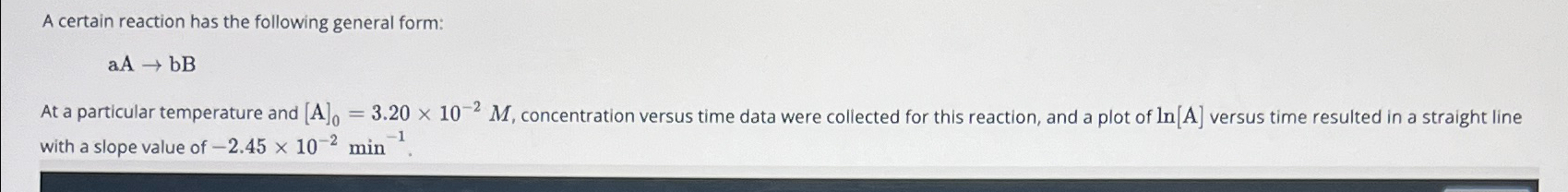 A certain reaction has the following general | Chegg.com