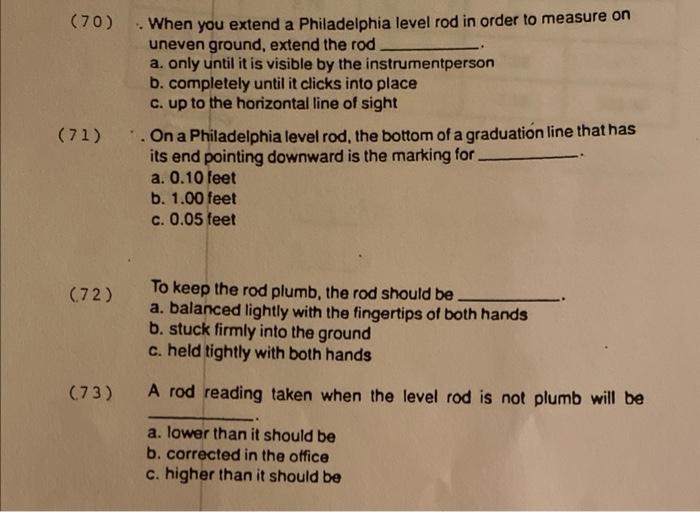 Solved (70) When you extend a Philadelphia level rod in | Chegg.com