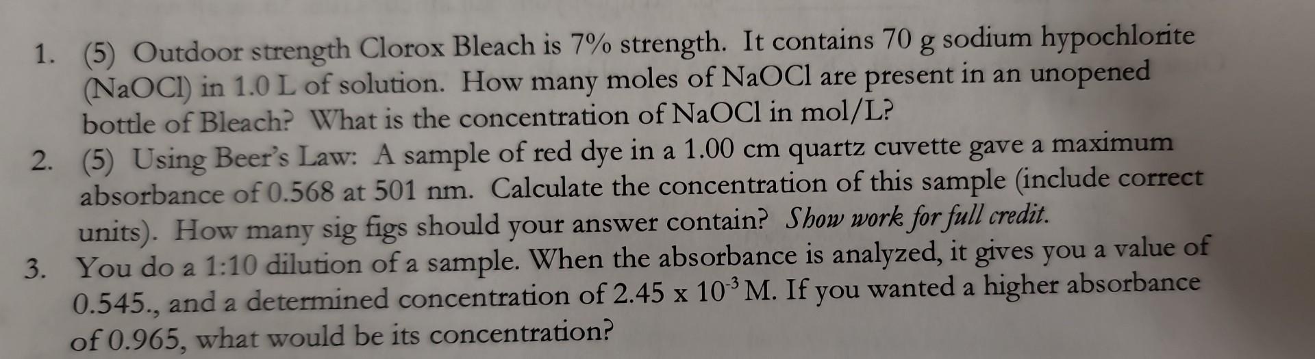 Solved 1. (5) Outdoor strength Clorox Bleach is 7% strength. | Chegg.com
