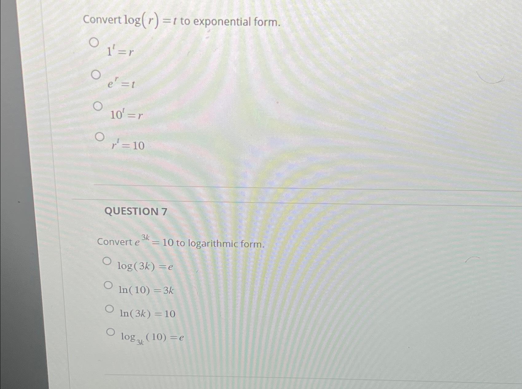 Solved Convert log(r)=t ﻿to exponential | Chegg.com