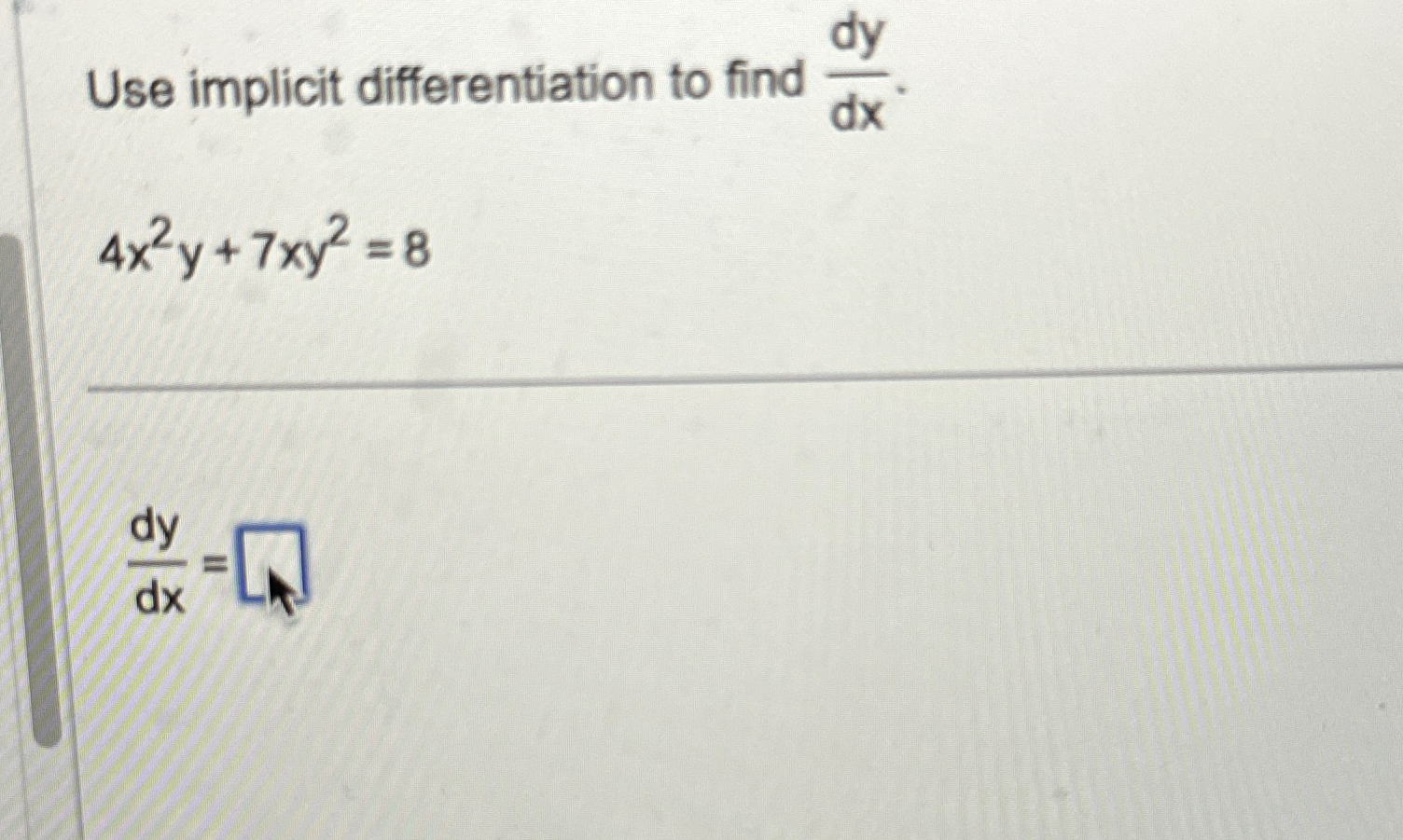 Solved Use implicit differentiation to find | Chegg.com