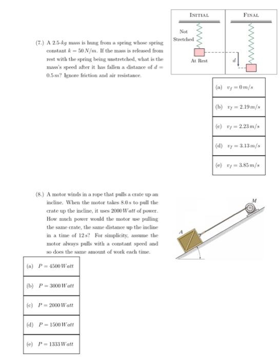 Solved (7.) A 2.5-kg mass is haugg from a spring whose | Chegg.com