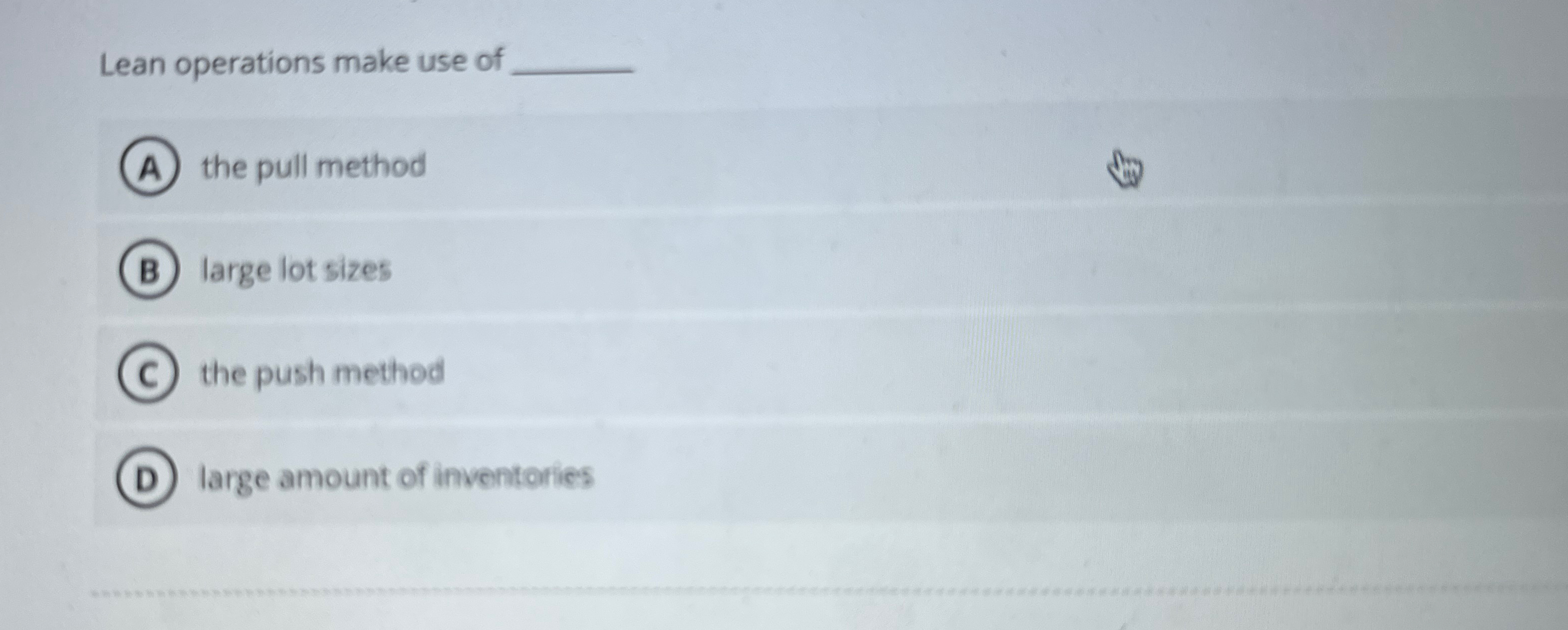 Solved Lean operations make use of the pull methodlarge lot | Chegg.com