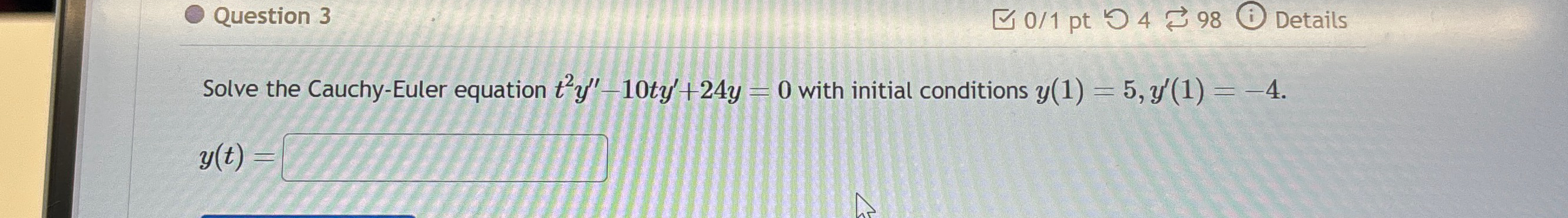 Solved Question 301pt4⇄98DetailsSolve the Cauchy-Euler | Chegg.com