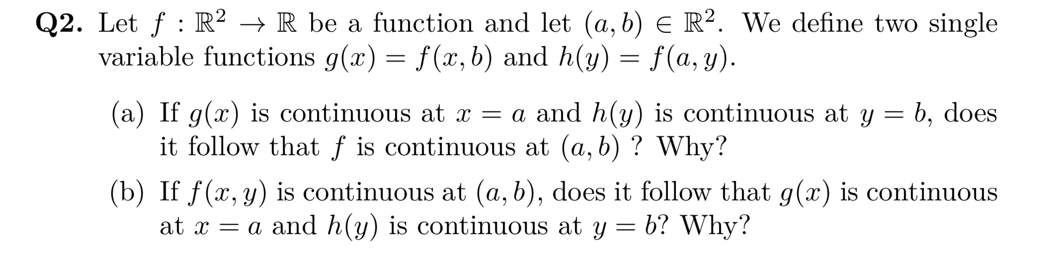 Q2. ﻿Let f:R2→R ﻿be a function and let (a,b)inR2. ﻿We | Chegg.com