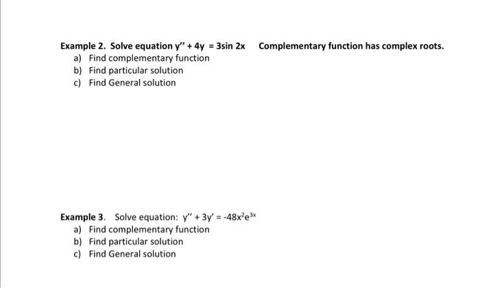 Solved Example 2. Solve equation y′′+4y=3sin2x Complementary | Chegg.com