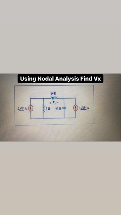 Solved Using Nodal Analysis Find Vx 140 mm +V,- PLEA 50-30 | Chegg.com