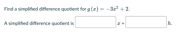 Solved Find a simplified difference quotient for | Chegg.com