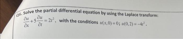 Q6. Solve the partial differential equation by using | Chegg.com