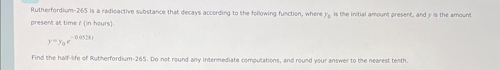 Solved Rutherfordium-265 ﻿is a radioactive substance that | Chegg.com
