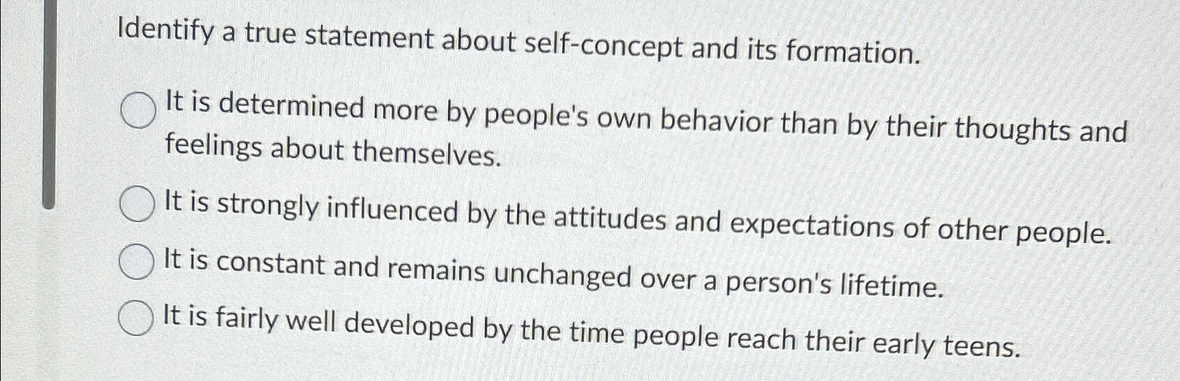 Solved Identify a true statement about self-concept and its | Chegg.com