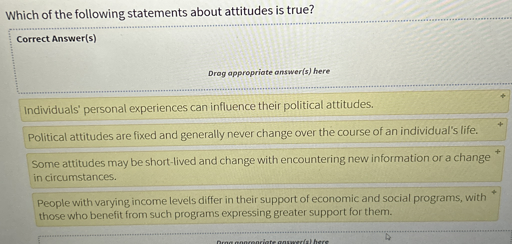 Which of the following statements about attitudes is | Chegg.com