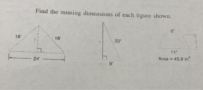 Solved Find the missing dimensions of each figure shown. | Chegg.com