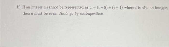 Solved b) If an integer a cannot be represented as | Chegg.com