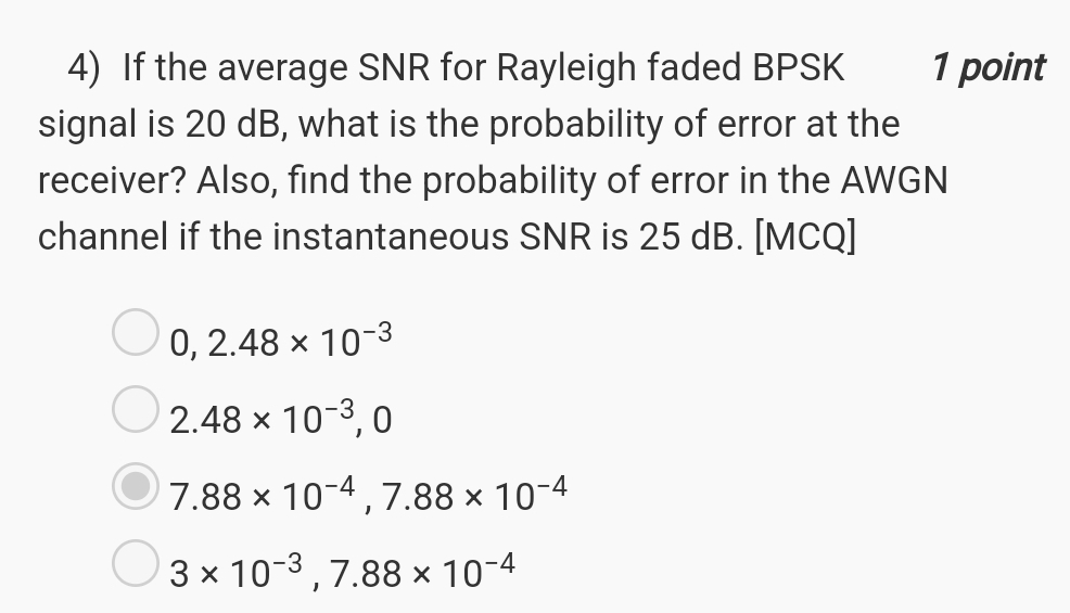 Solved If the average SNR for Rayleigh faded BPSKsignal is | Chegg.com