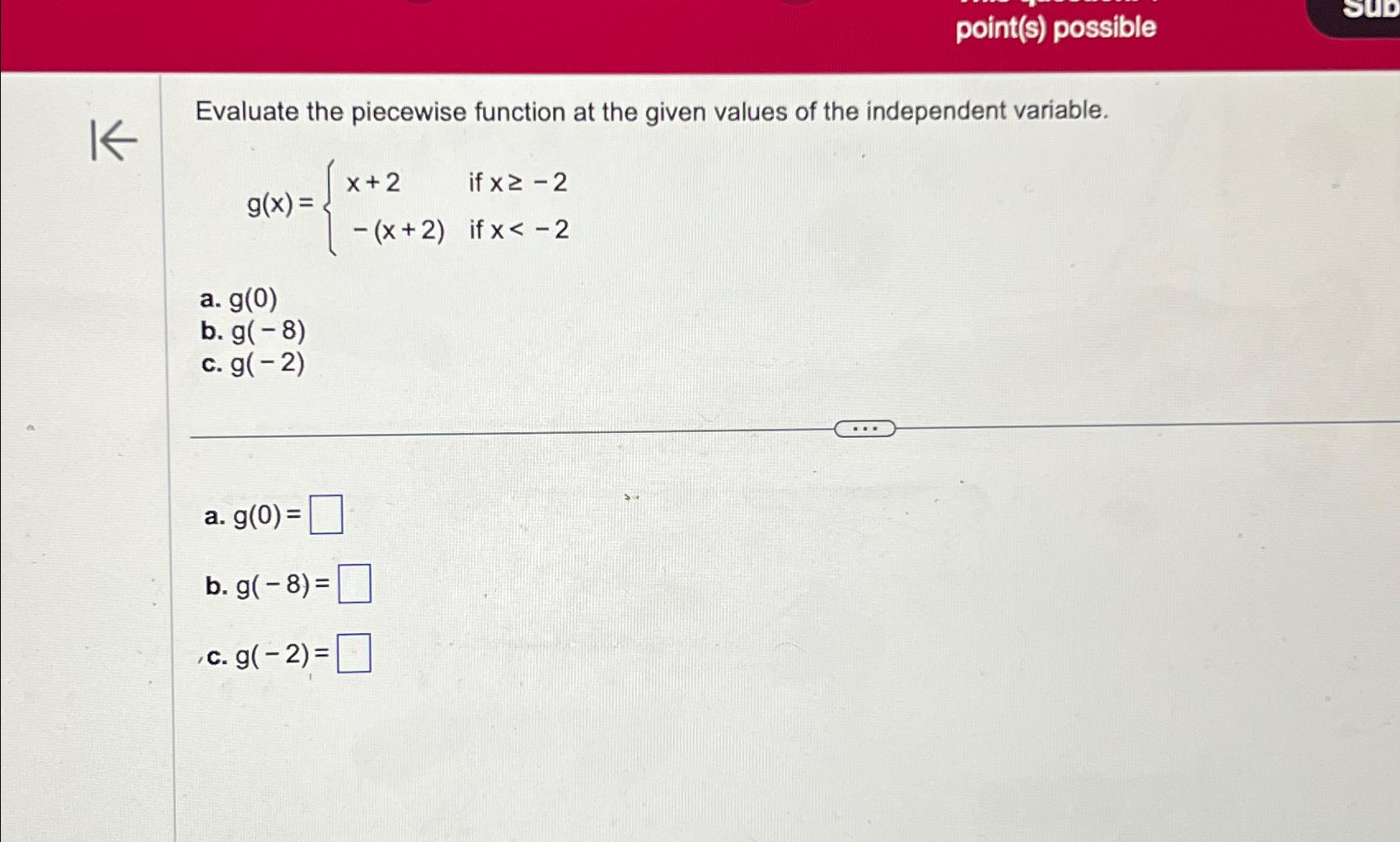 Solved point(s) ﻿possibleEvaluate the piecewise function at | Chegg.com