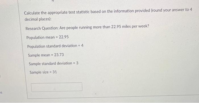 Solved Calculate the appropriate test statistic based on the | Chegg.com