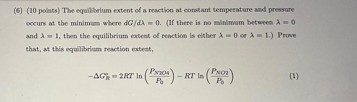 Solved 6) (10 points) The equilibrium extent of a reaction | Chegg.com