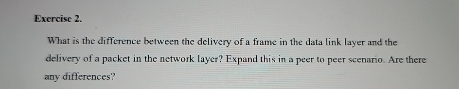 Solved Exercise 2.What is the difference between the | Chegg.com