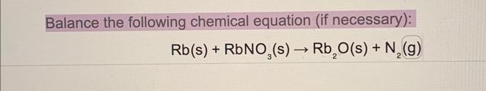 Solved Balance the following chemical equation (if | Chegg.com